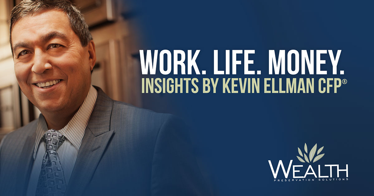 Work. Life. Money. Insights by Kevin Ellman CFP Podcast - Wealth ...